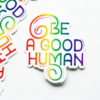 Be A Good Human Sticker – Music City Creative